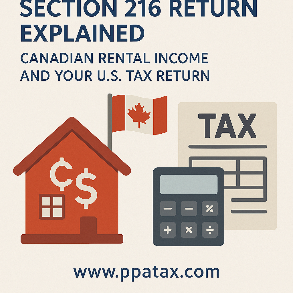 Section 216 Return Explained: Canadian Rental Income and Your U.S. Tax ...